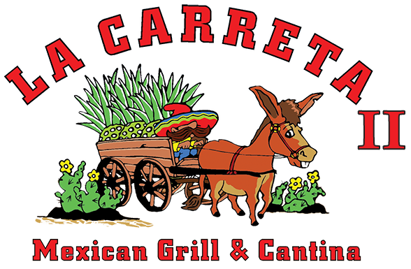 Our Menu - La Carreta II Mexican Grill & Cantina || St. Marys, Ohio